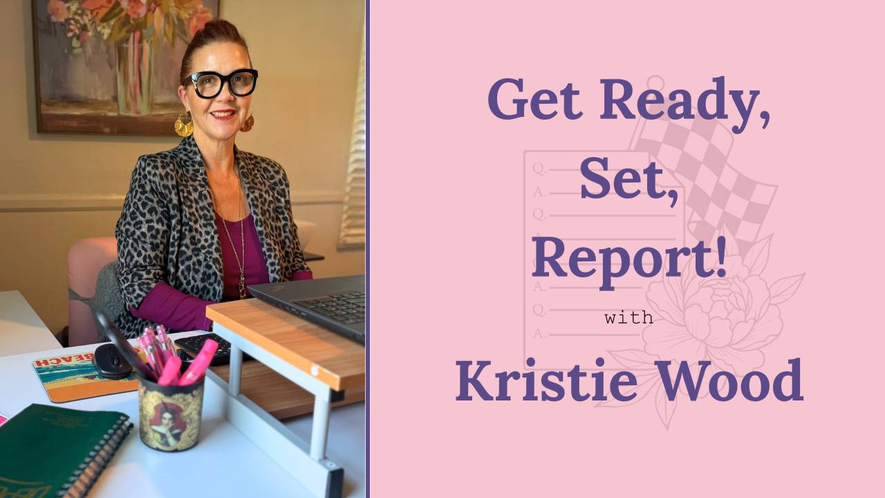 Get Ready, Set, Report!