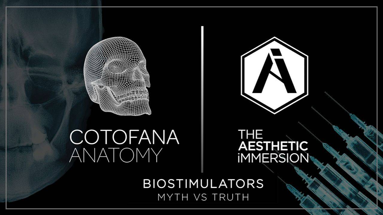 Cotofana Anatomy: Biostimulators: Myth vs. Truth