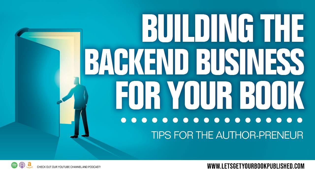 Building the Back End Business for Your Book