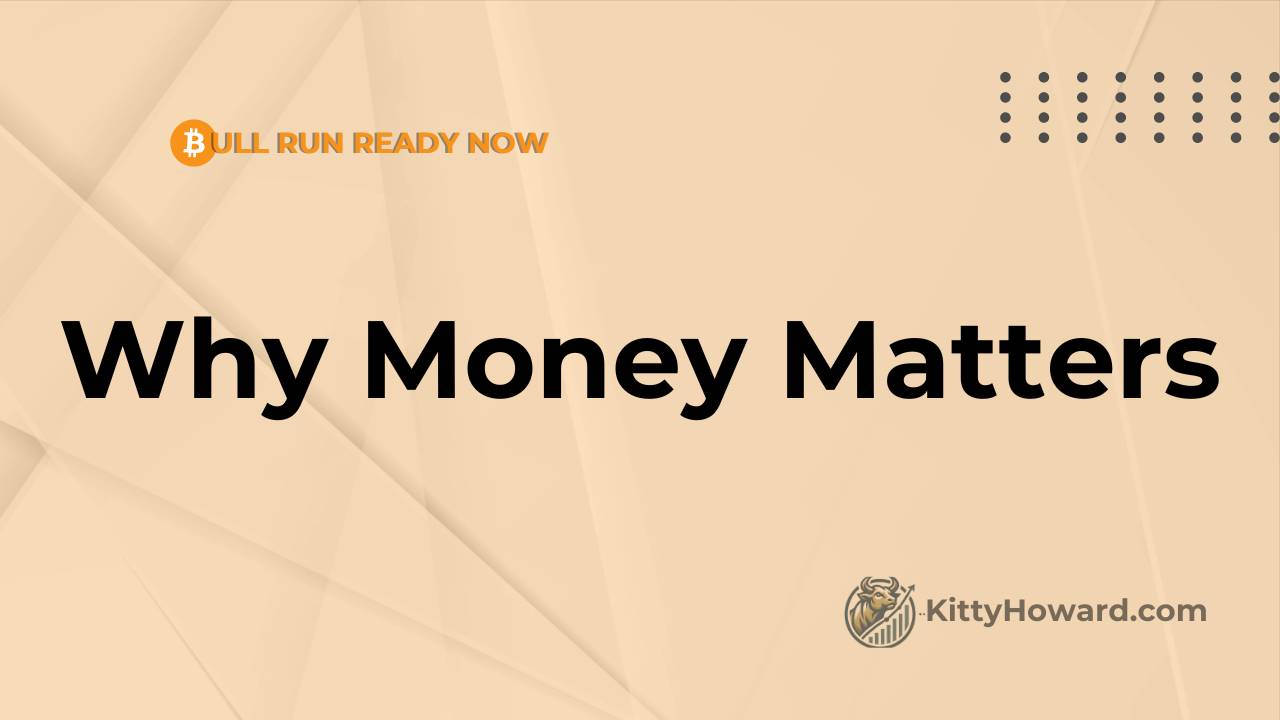 Why Money Matters