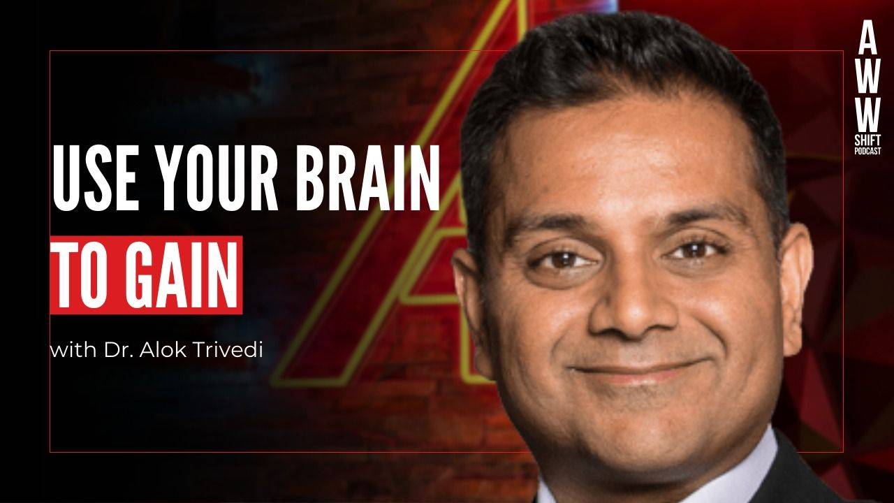 How to Rewire Your Brain - Dr Alok Trivedi