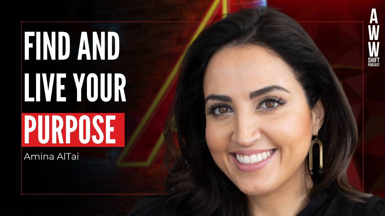 How to Find and Live Your Purpose with Amina AlTai