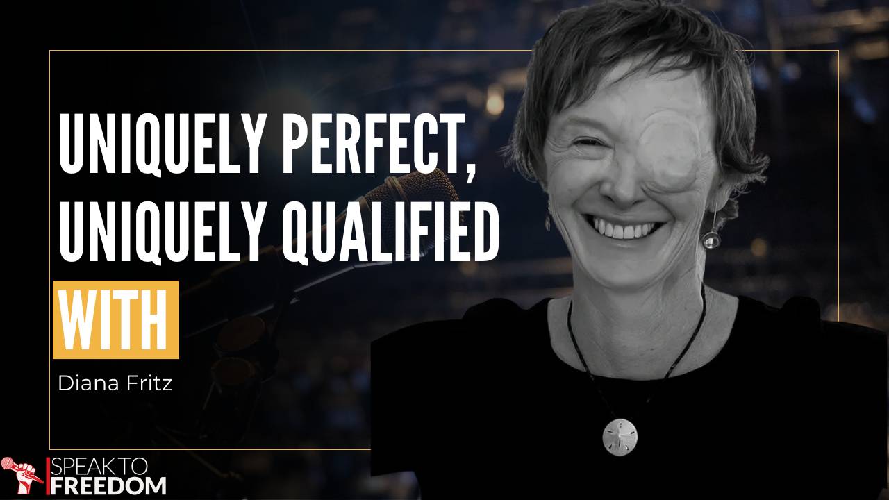 Ep.20 |Uniquely Perfect, Uniquely Qualified with Diana Fritz