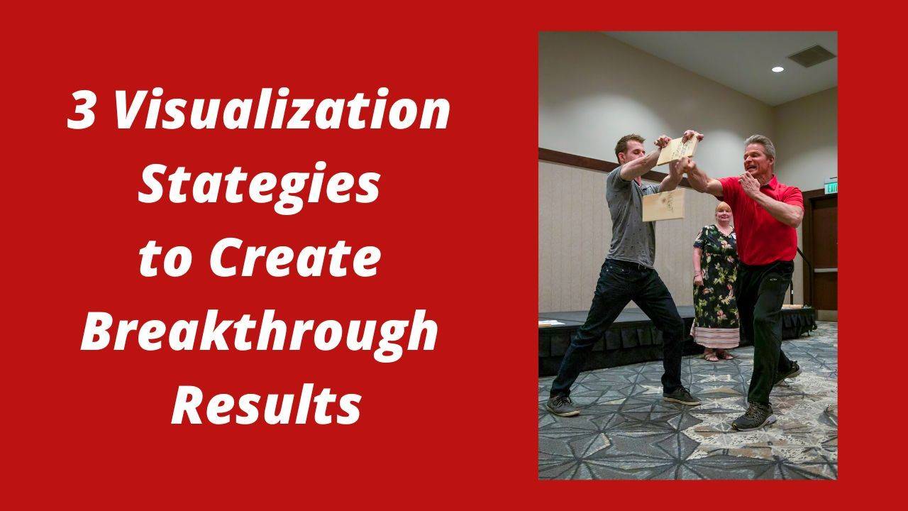 3 Visualization Strategies to Create Breakthrough Results