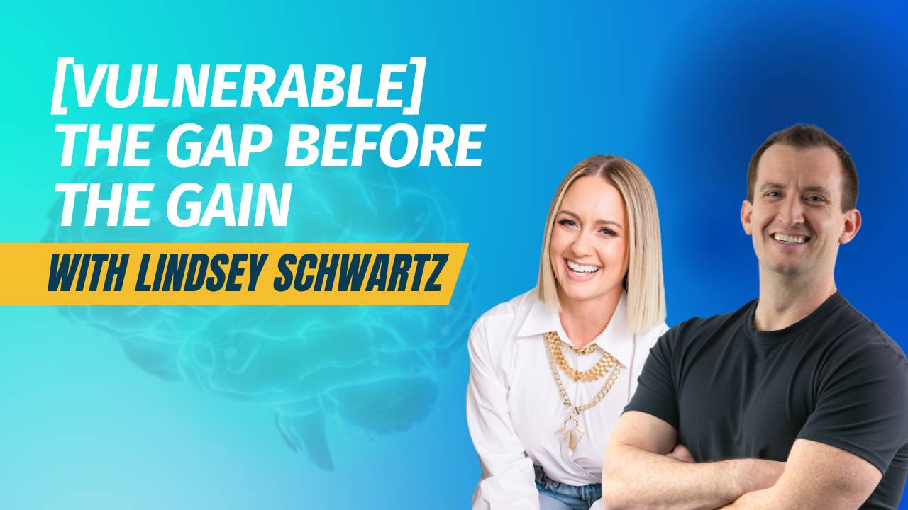 [VULNERABLE] The Gap Before The Gain w/ Lindsey Schwartz
