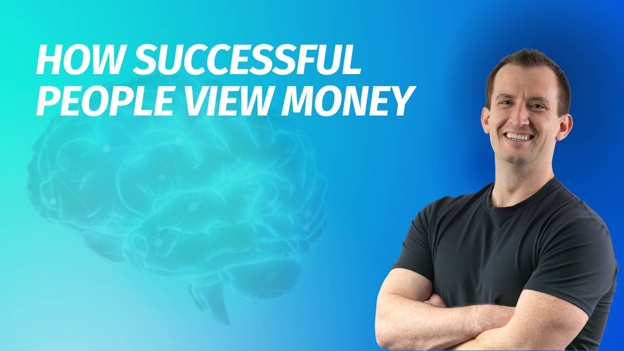 How Successful People View Money