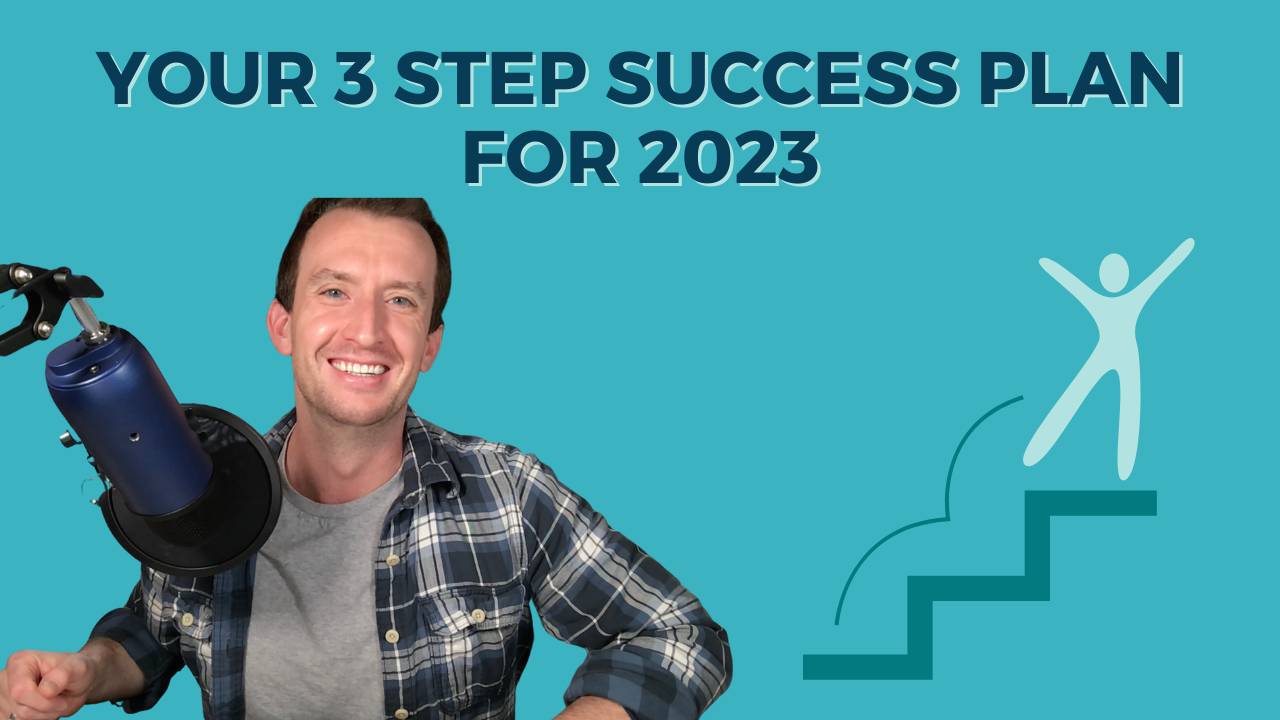 Your 3 Step Success Plan For 2024