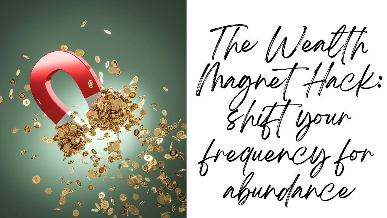 The Wealth Magnet Hack