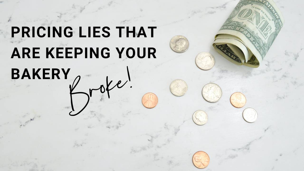 Pricing LIES That Are Keeping Your Bakery BROKE!