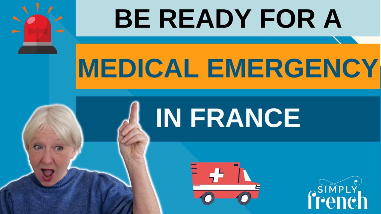 Be ready for a medical emergency in France
