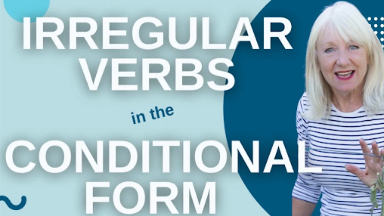 French irregular verbs conditional tense