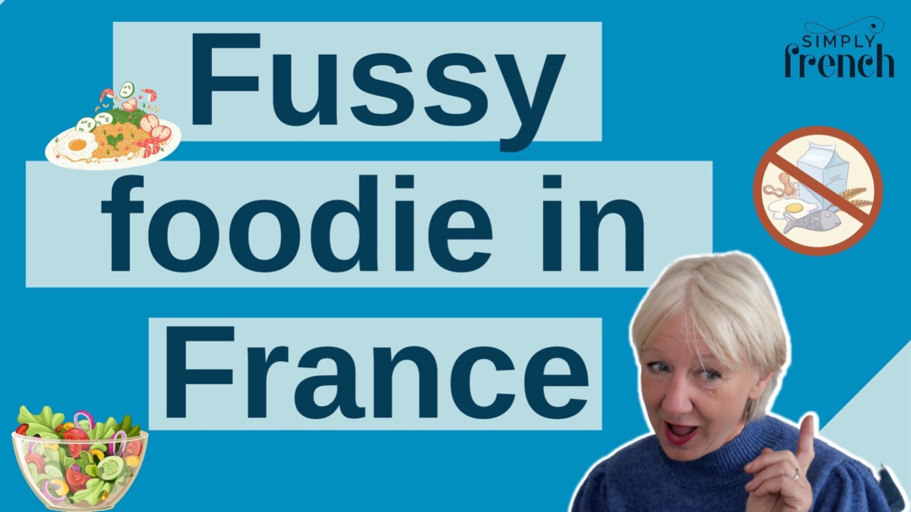 Fussy Foodie in France