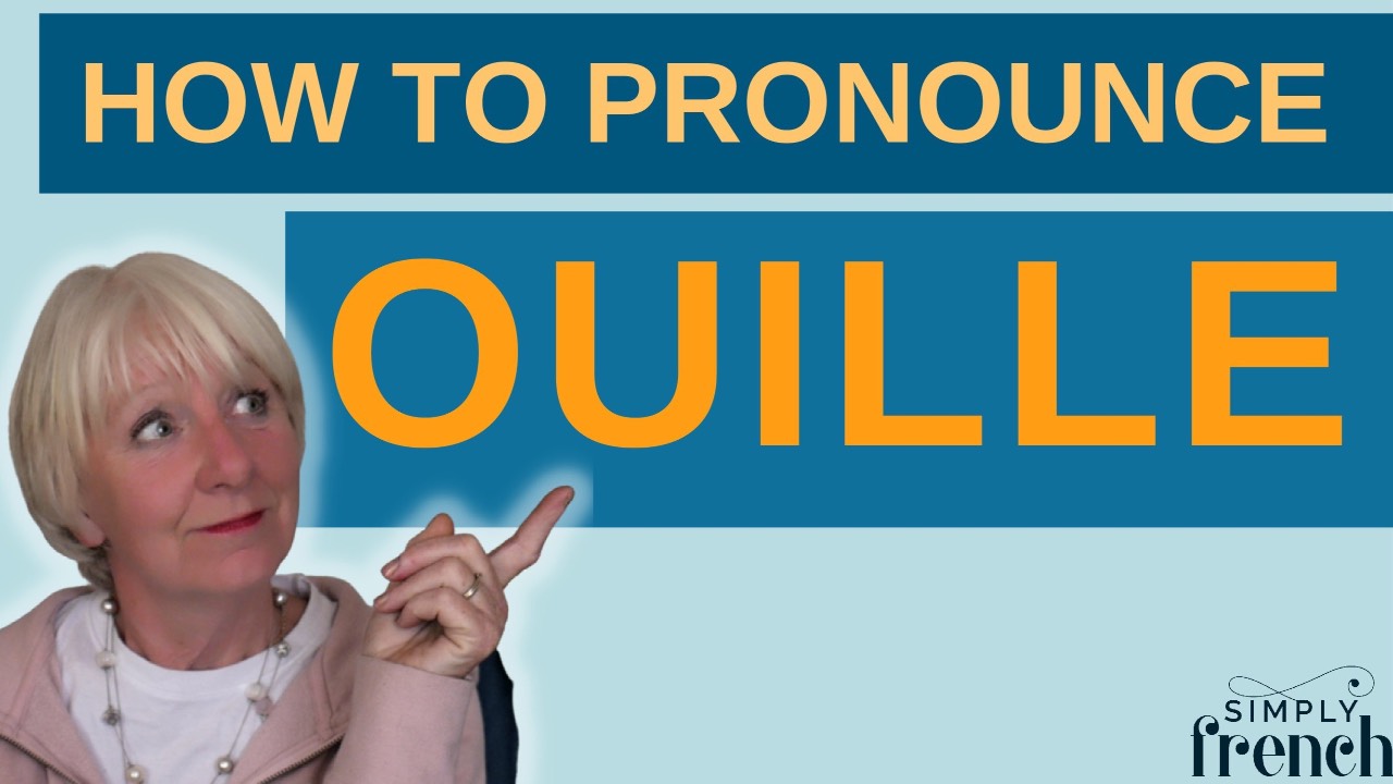 How to pronounce OUILLE