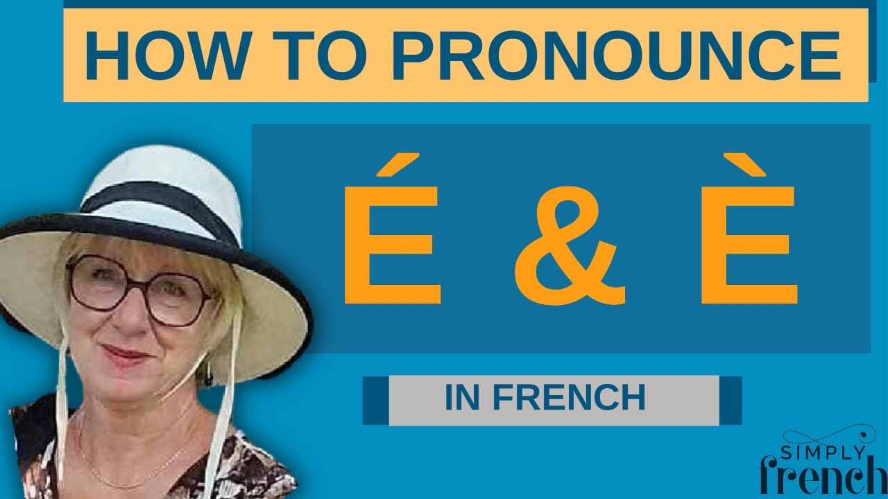 How to pronounce é and è in French