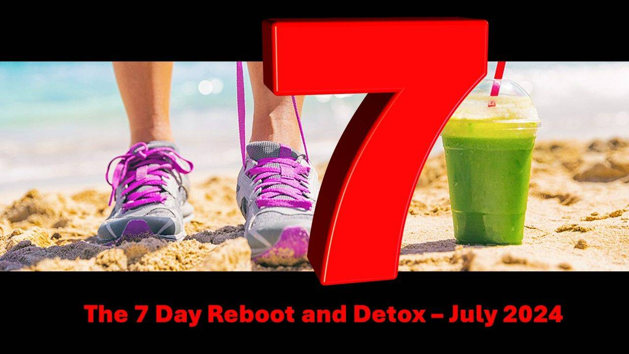 Change Your Life - Reboot, Detox, ReCalibrate Webinar