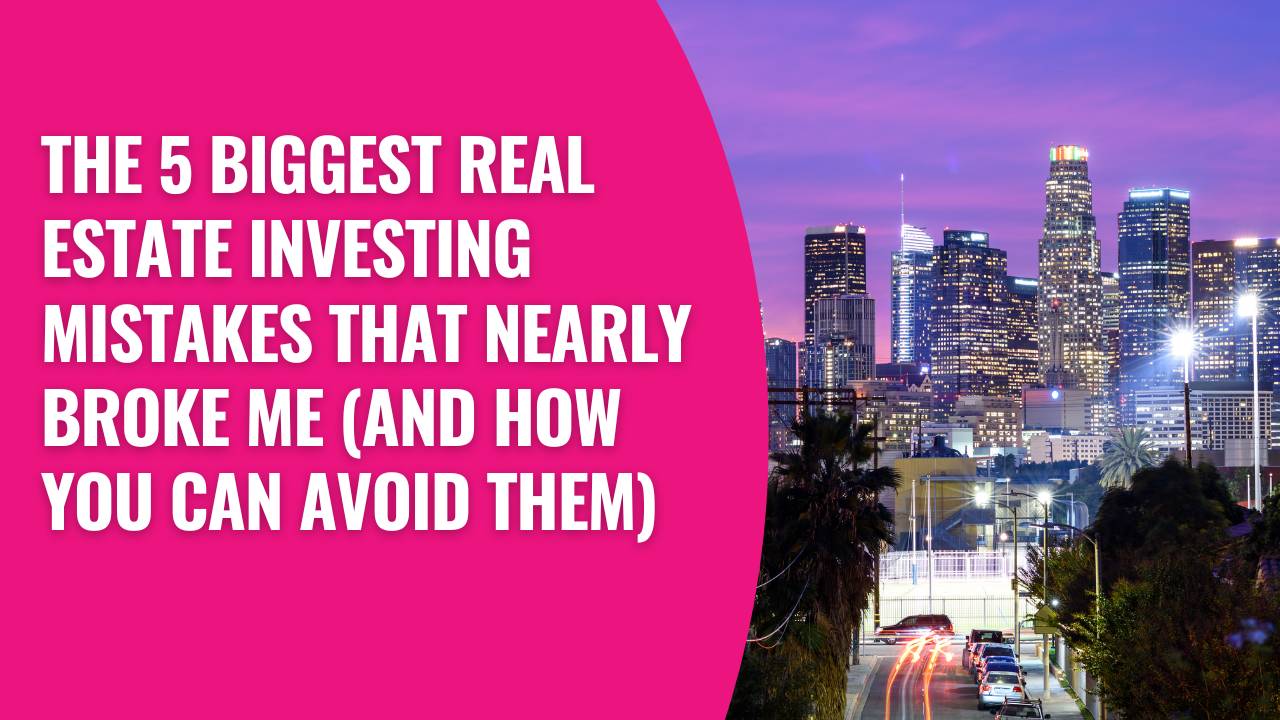 Top 5 Real Estate Investing Mistakes Women Should Avoid