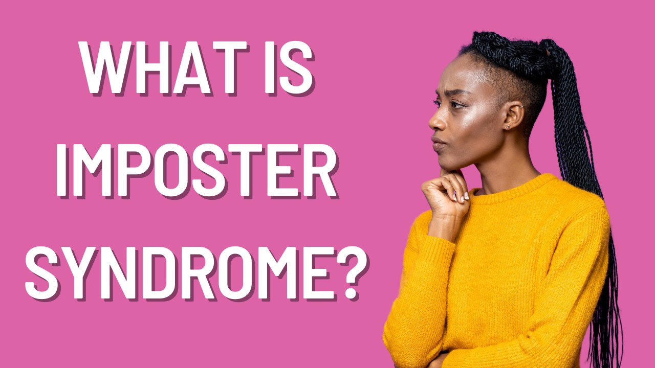 What is Imposter Syndrome?