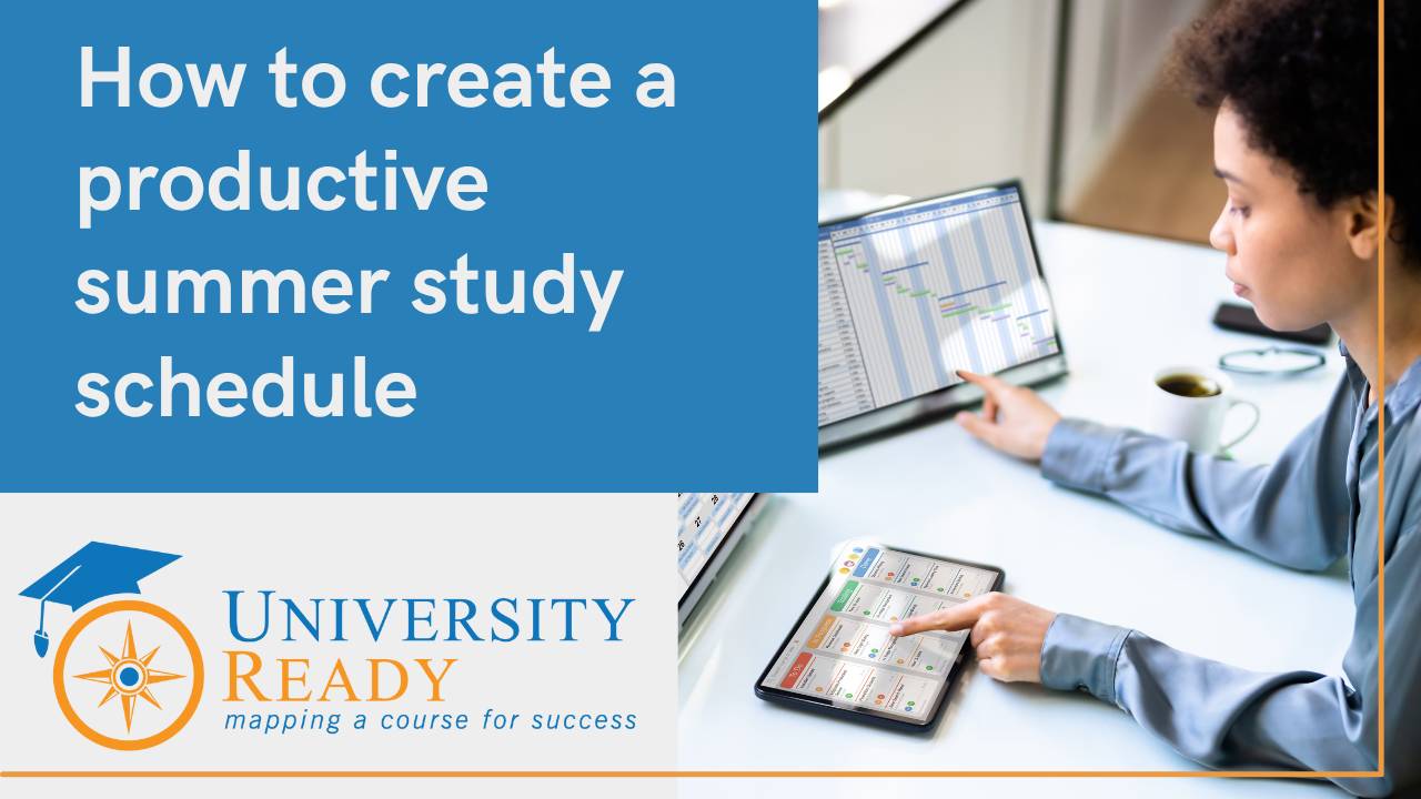 How to Create a Productive Summer Study Schedule