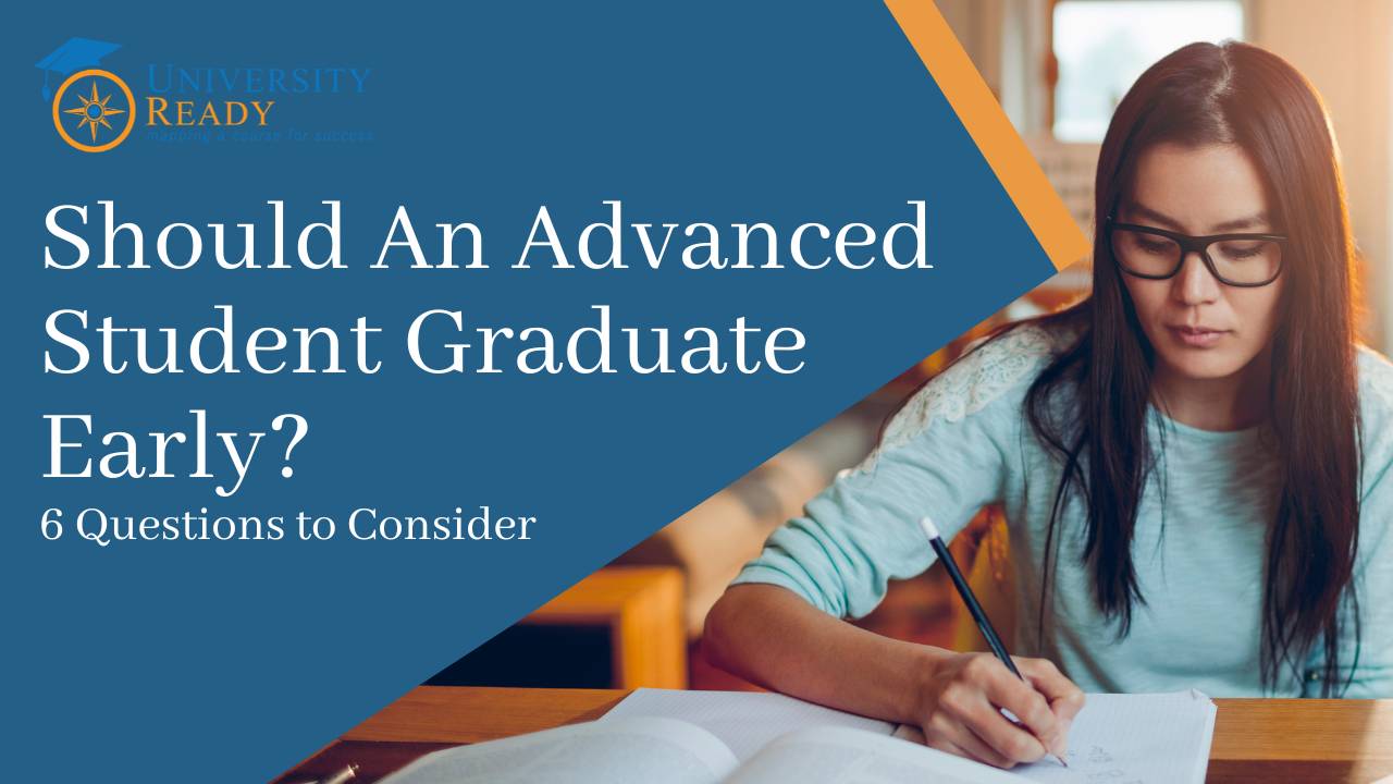 Should An Advanced Student Graduate Early?