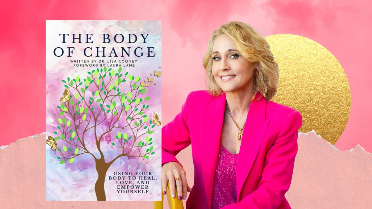 The Body of Change | Dr. Lisa Cooney’s Somatic Healing Book