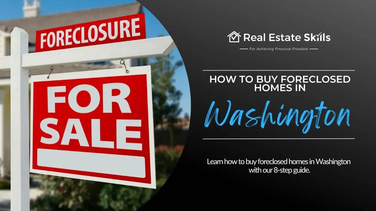 How To Buy Foreclosed Homes In Washington (8 Steps)