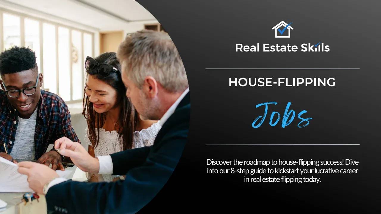House Flipping Jobs: How To Start Your Career In 8 Steps