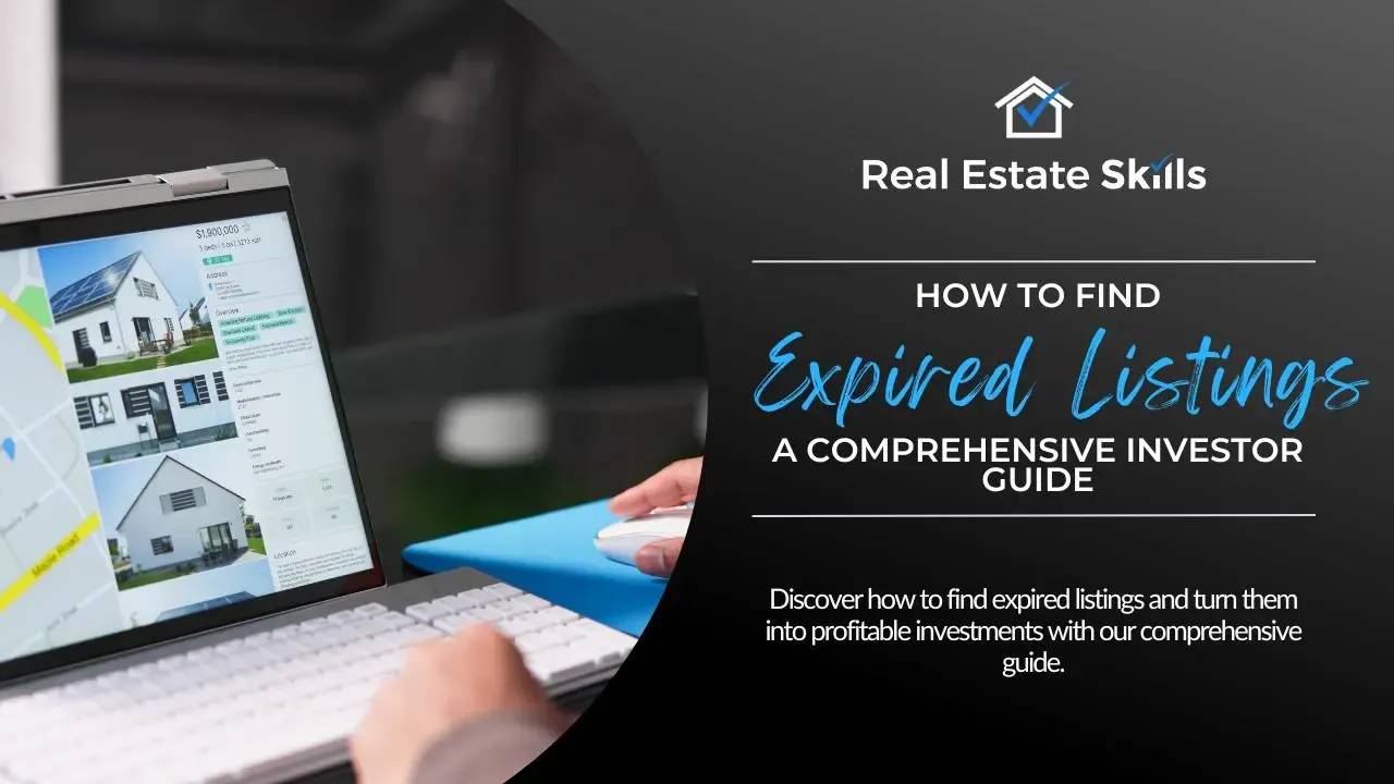 How To Find Expired Listings: Comprehensive Investor Guide