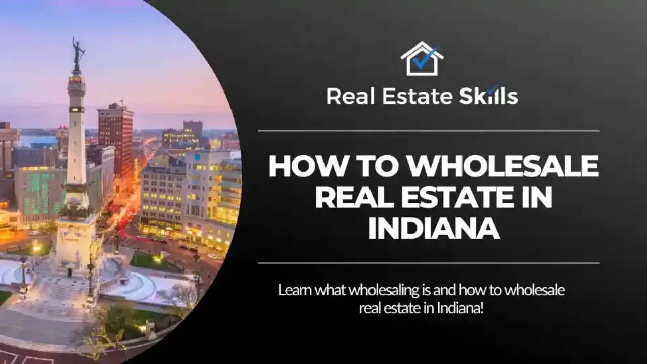 How To Wholesale Real Estate In Indiana: Step By Step (2026)