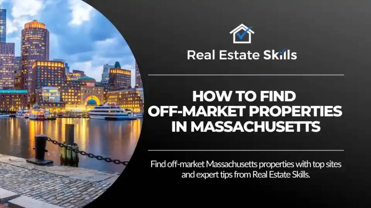How To Find Off-Market Properties In Massachusetts: The 5 Best Sources