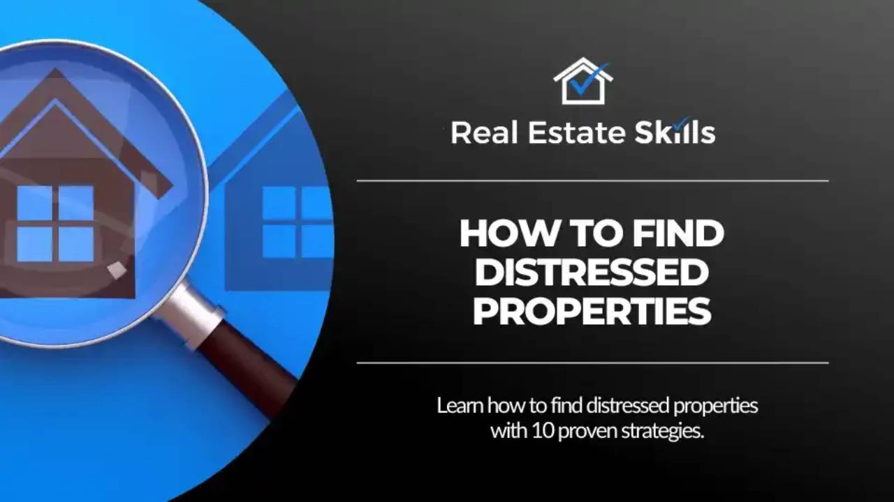 How To Find Distressed Properties: 10 Best Strategies (2025)