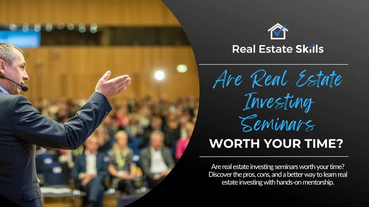 Are Real Estate Investing Seminars Worth It? Find Out Now