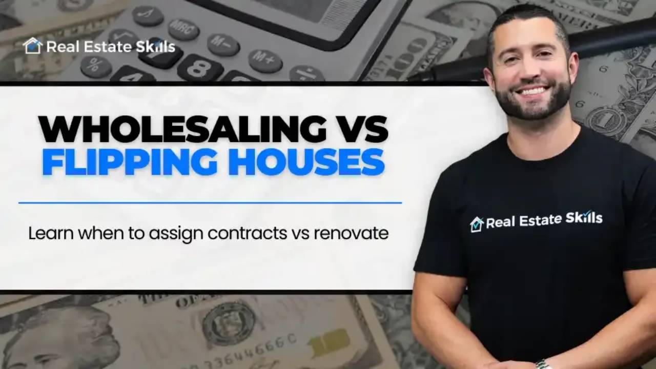 Wholesaling vs Flipping: Costs, Risks & Which to Choose