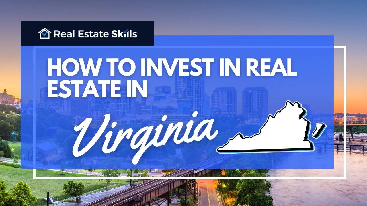 How To Invest In Real Estate In Virginia: A Comprehensive Guide