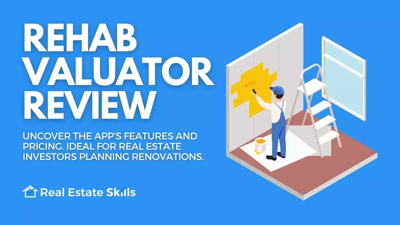 Rehab Valuator Review: App Features & Pricing (2024)