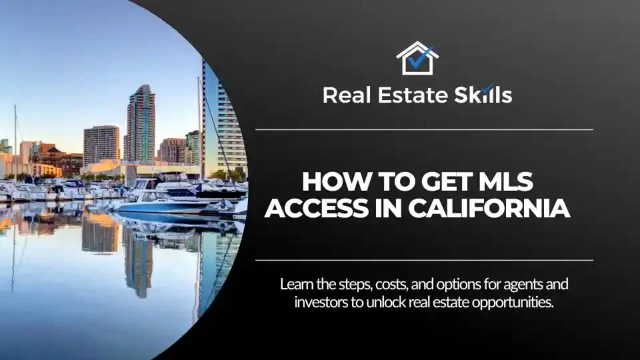 How to Get MLS Access in California: 2024 Guide for Agents & Investors