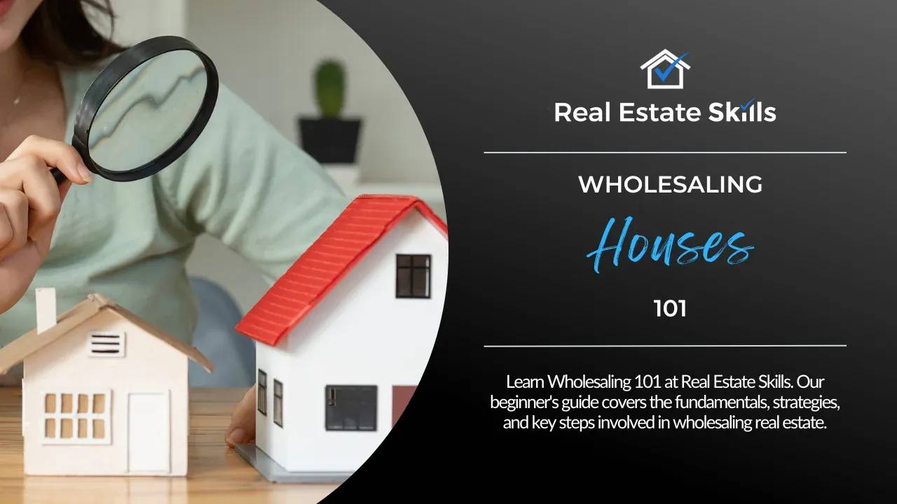 Wholesaling 101: A Beginner's Guide To Wholesaling Real Estate