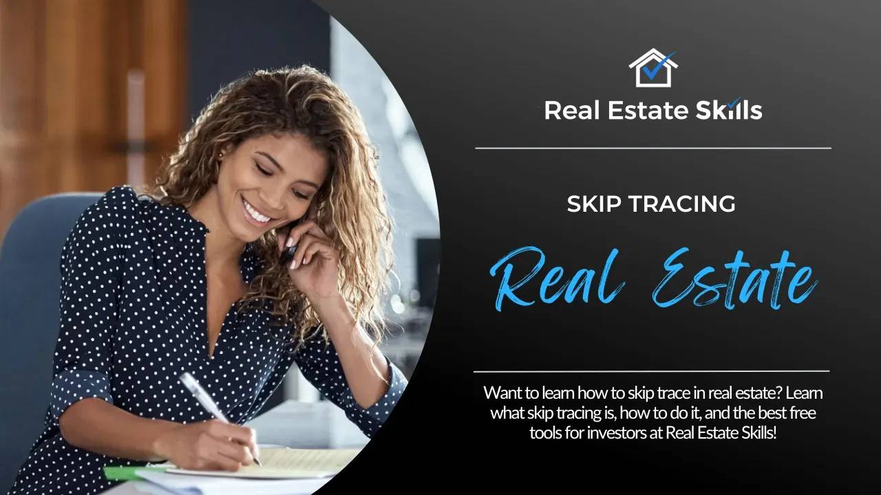 Skip Tracing In Real Estate: 10-Step Guide & The Best Free Tools