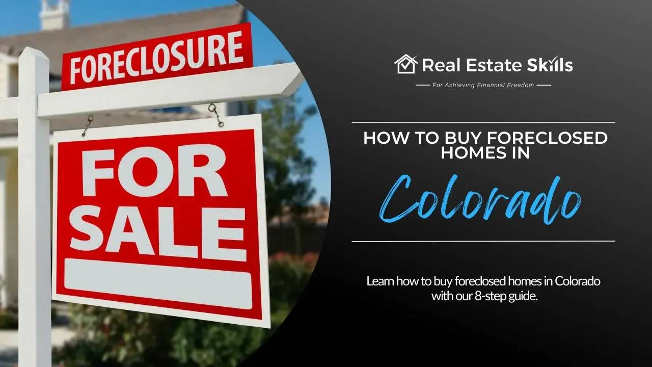 How To Buy Foreclosed Homes In Colorado (8 Steps)