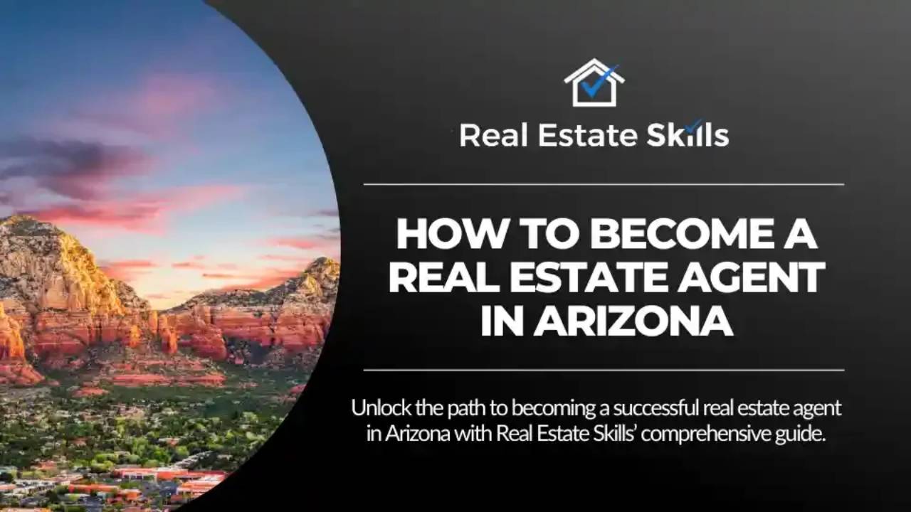 How To Become A Real Estate Agent In Arizona (5 Steps)