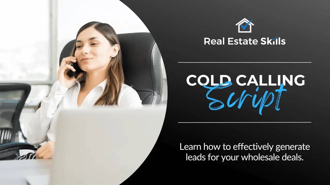 Wholesale Real Estate Cold Calling Script [FREE Download]
