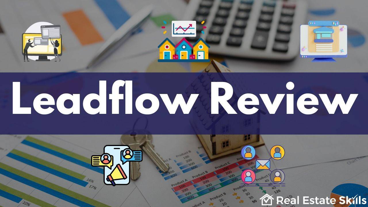 Leadflow: Real Estate Software Review (2023)