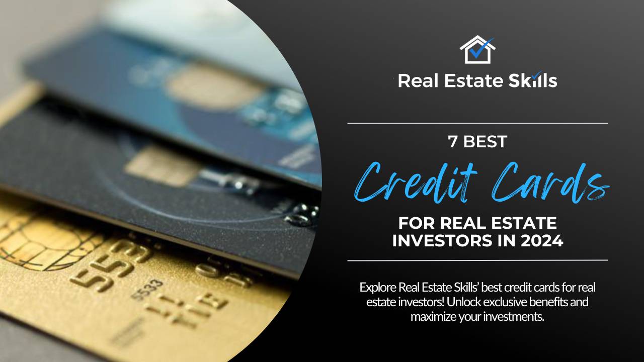 7 Best Credit Cards For Real Estate Investors (2024)