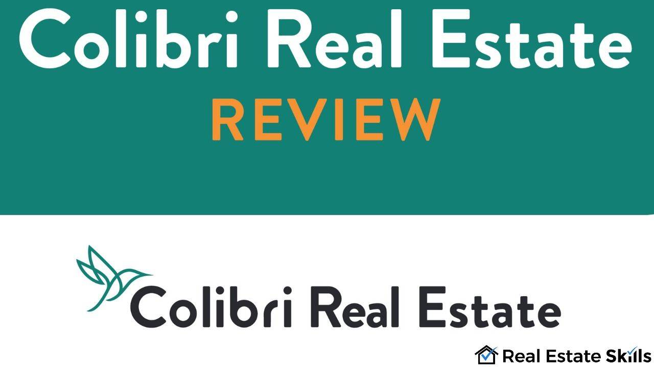 Colibri Real Estate Review (2023 Edition) | Real Estate Skills