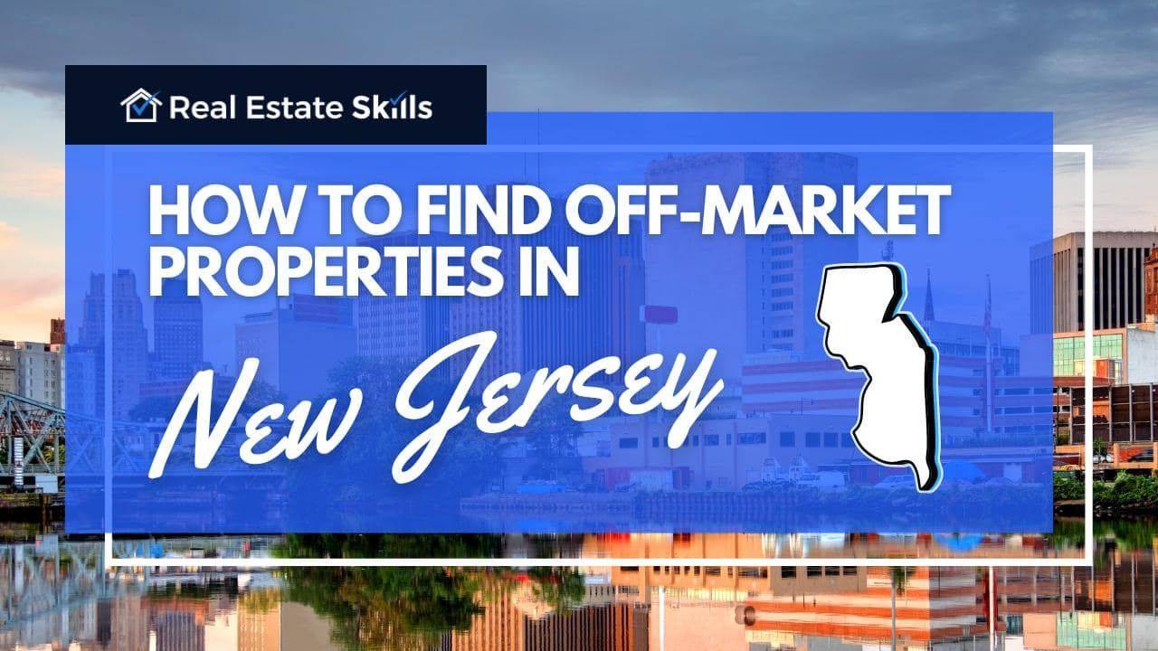4 Best Ways To Find Off-Market Properties In New Jersey