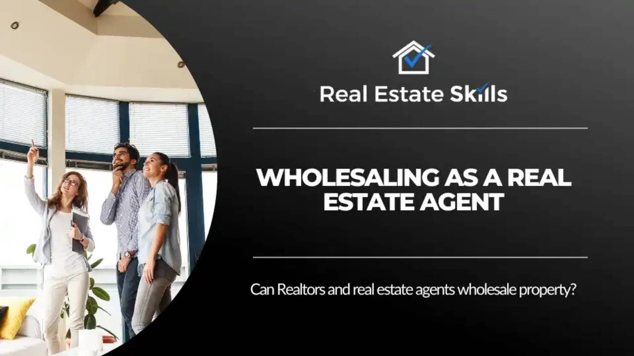 Wholesaling As A Real Estate Agent: Strategy & FAQs Explained