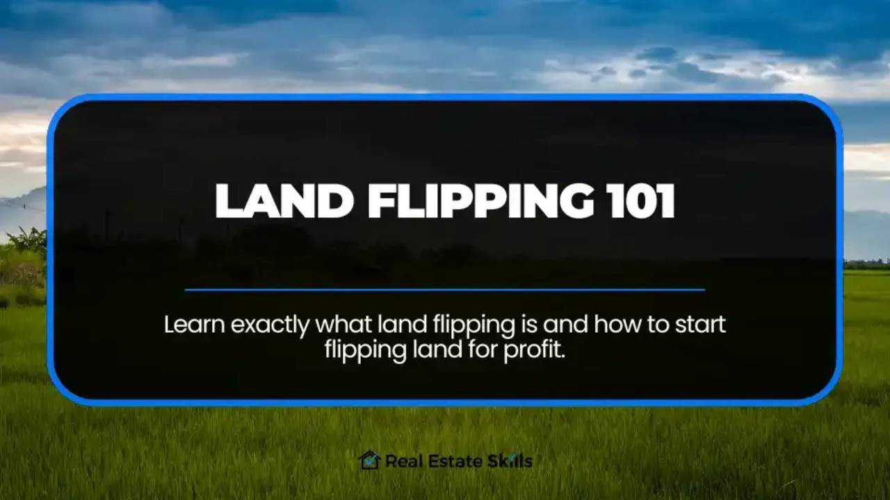 Land Flipping 101: How To Start Flipping Land For Profit (2026)