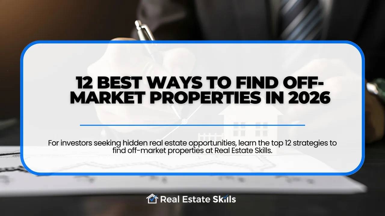12 Best Ways To Find Off-Market Properties In 2026