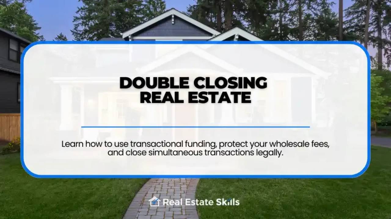Double Closing Real Estate: The Ultimate Guide (2026)