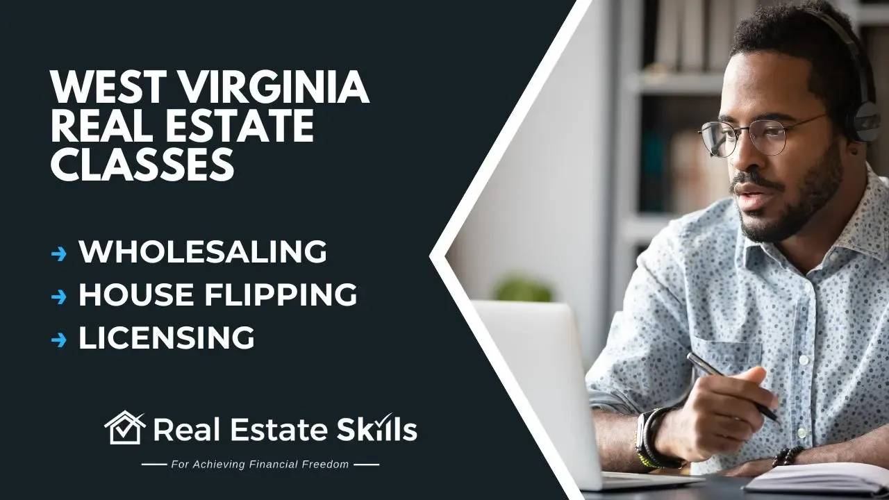 Attend Real Estate Classes In WV: Wholesaling & House Flipping