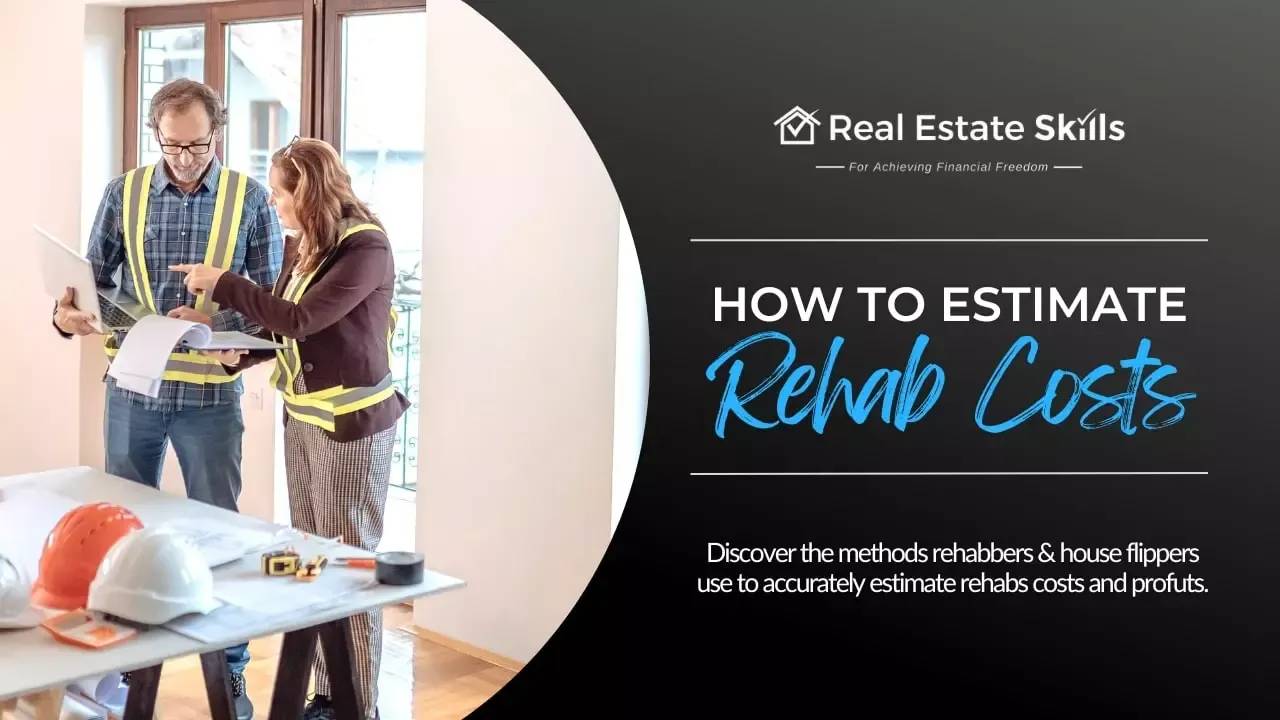 Estimating Rehab Costs: 5-Step Guide For House Flippers